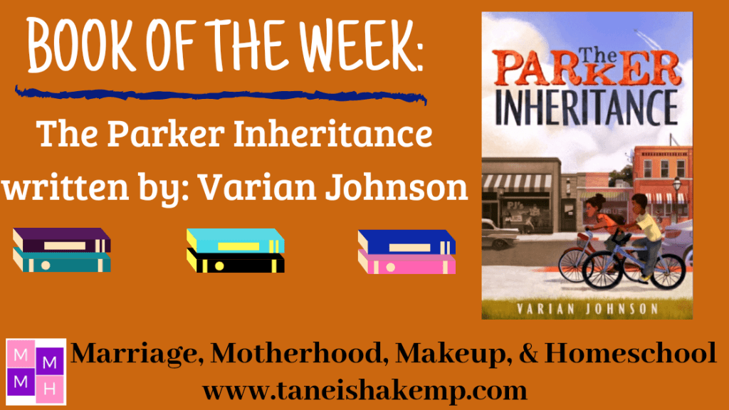BOTW: The Parker Inheritance by Varian Johnson – Marriage, Motherhood ...